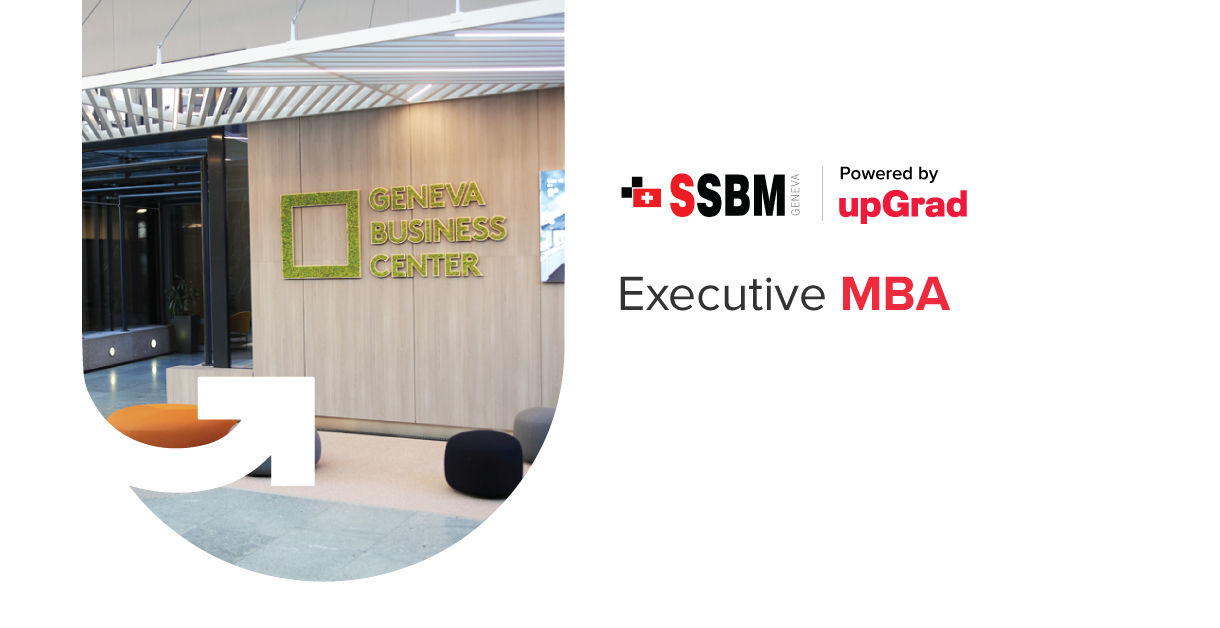 Executive MBA Programs from SSBM - Eligibility, Courses, Degree | upGrad