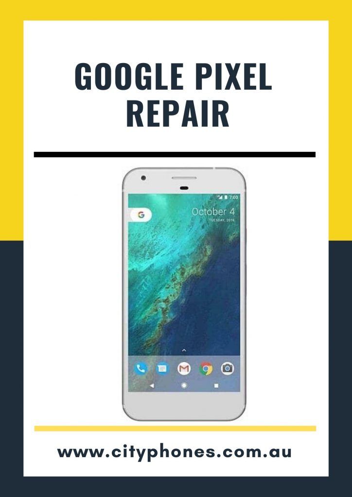 Google Pixel Screen Repair Melbourne and Battery Repair