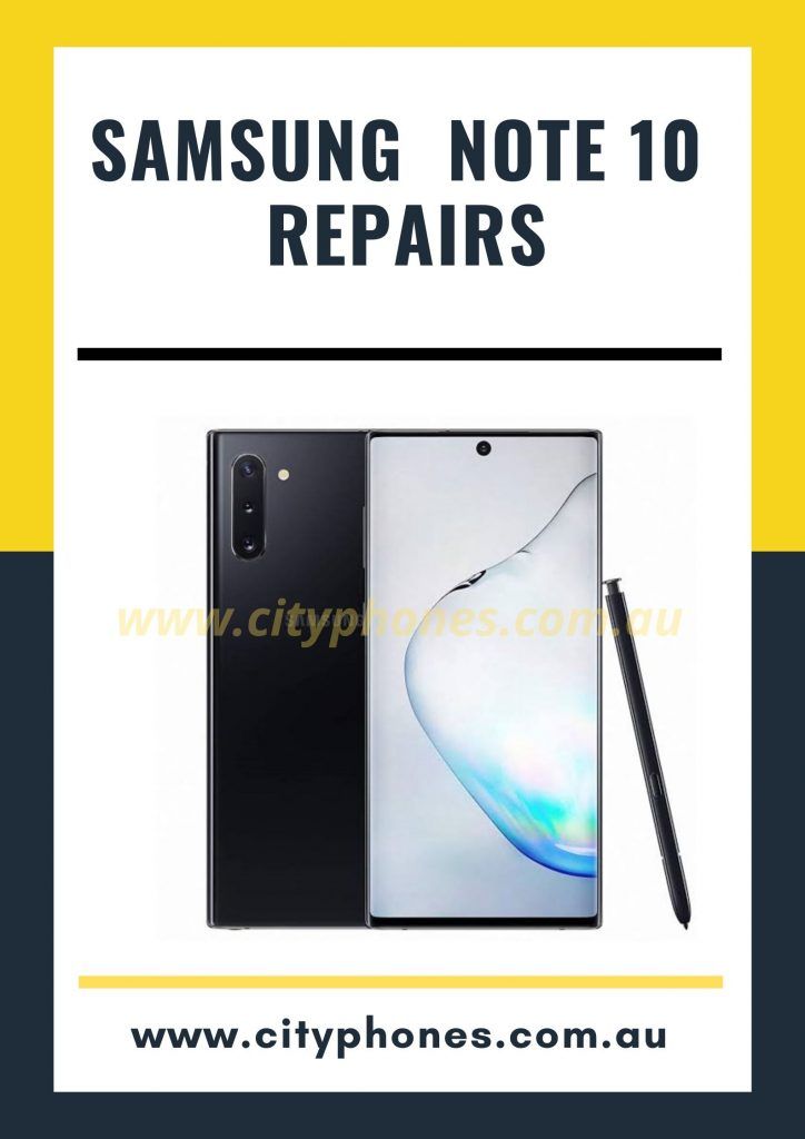 Samsung Note 10 Screen Repair and Battery Replacement