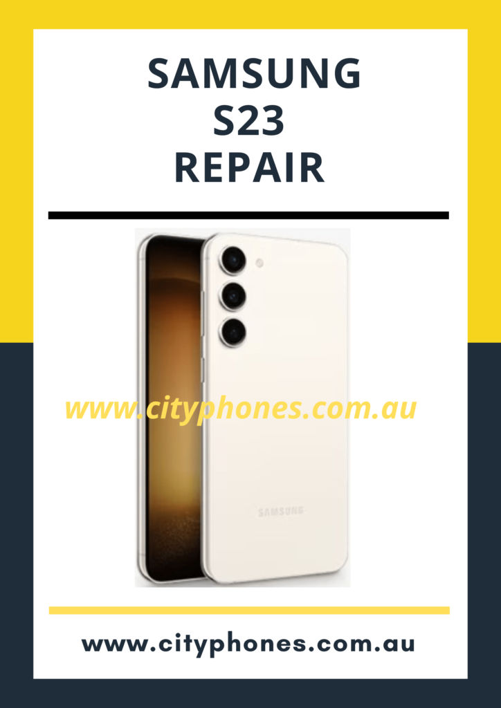 Samsung Galaxy S23 Screen Repair in Melbourne