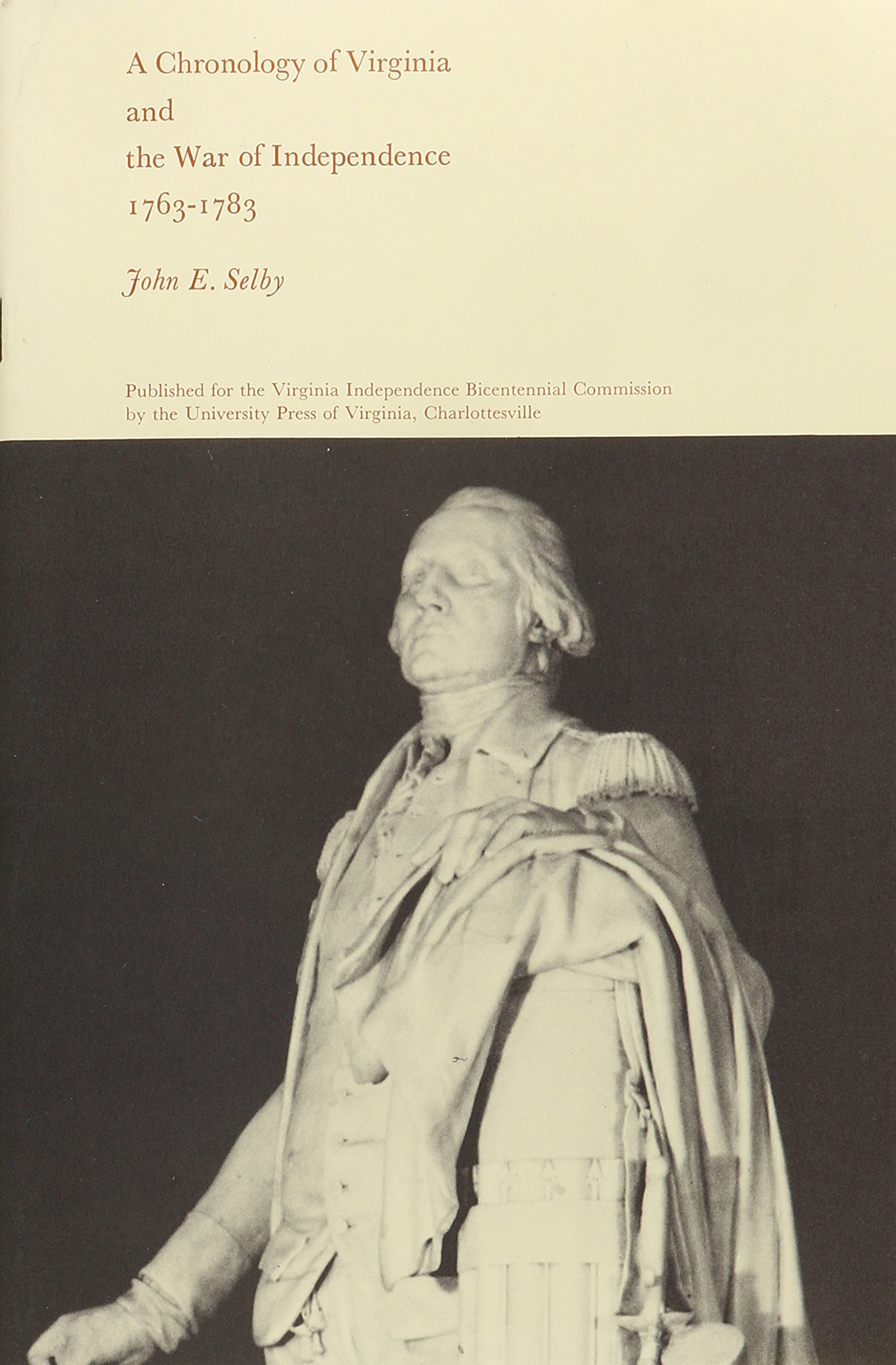 Chronology of Virginia and the War of Independence, 1763-1783 - UVA Press