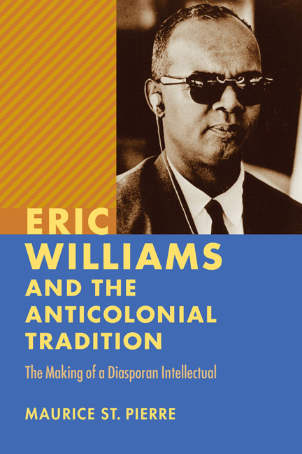 Eric Williams and the Anticolonial Tradition - UVA Press