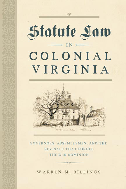 Statute Law in Colonial Virginia - UVA Press