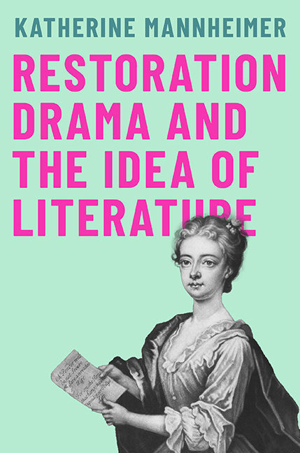 Restoration Drama and the Idea of Literature - UVA Press
