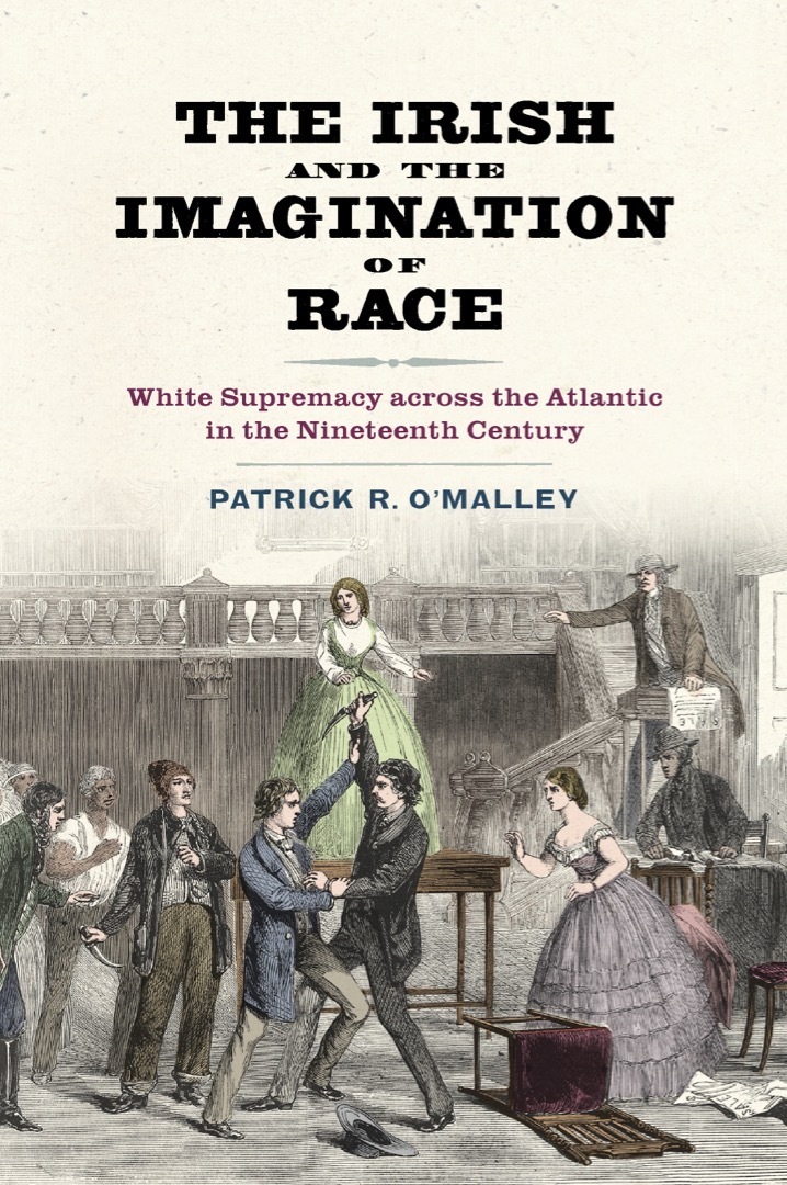 The Irish and the Imagination of Race - UVA Press