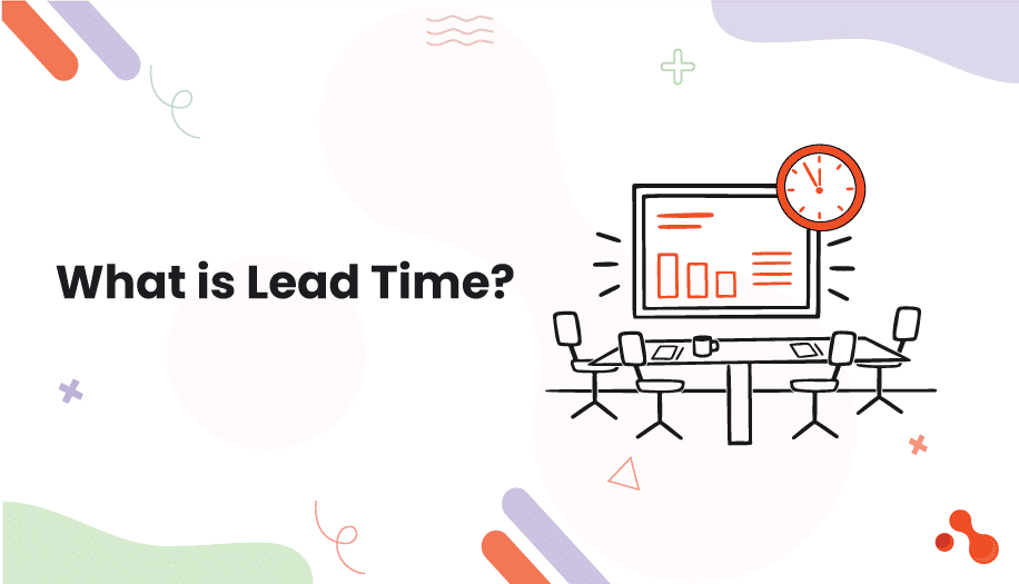 Lead & Cycle time: Why measuring both is important?
