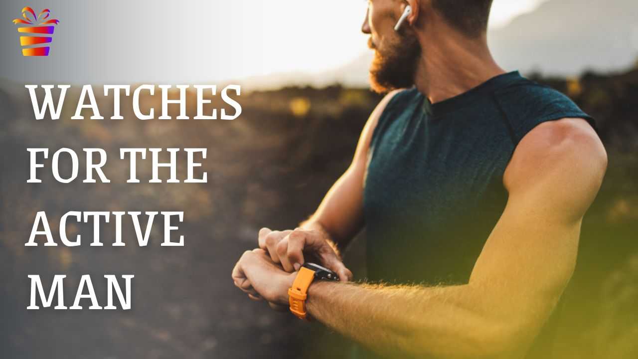 Watches for the Active Man - OLIO SHOPPE