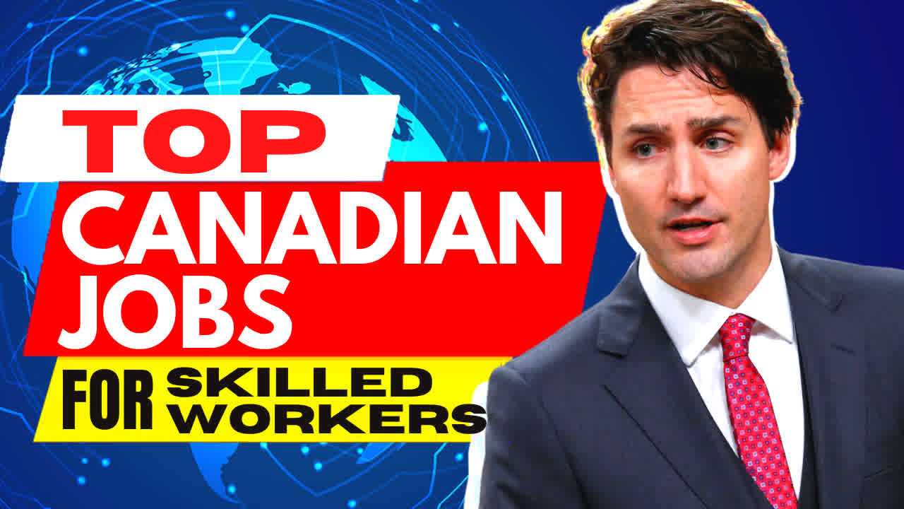 Top 10 Canadian In-Demand Jobs For Skilled Workers - Visa And Immigrations