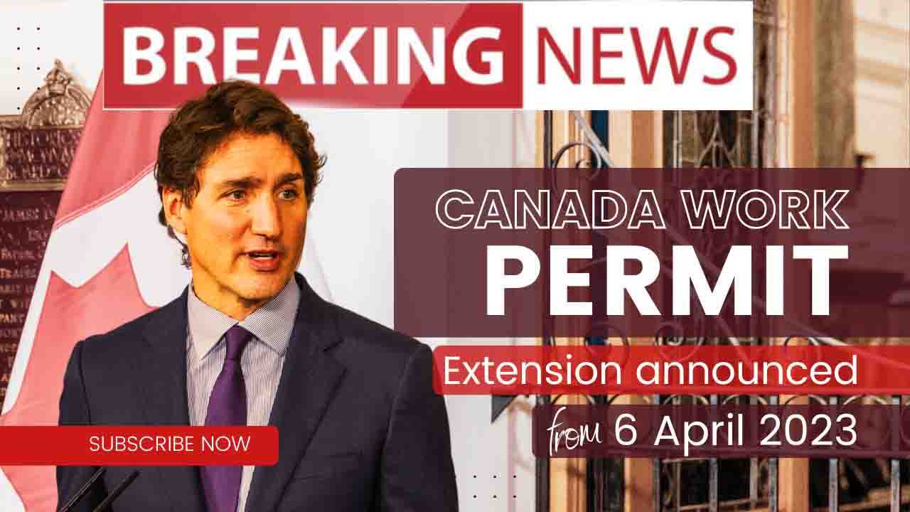 New Announcement About Open Work Permit Extensions Visa And Immigrations new-announcement-about-open-work-permit-extensions-visa-and-immigrations