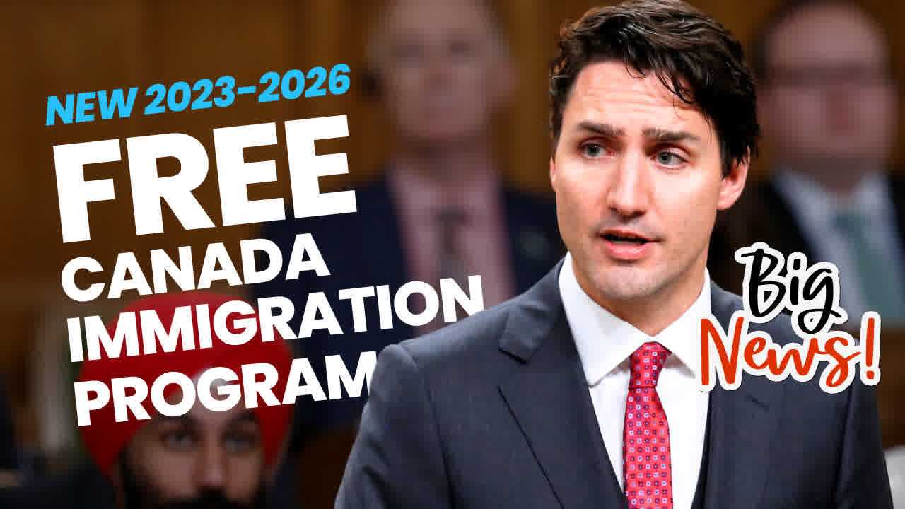 Canada Introduces New Free Immigration Program For 2023-2026 - Visa And ...