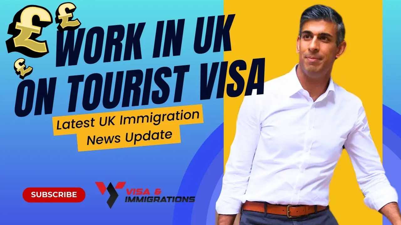 Work in the UK on a Tourist Visa - Visa And Immigrations