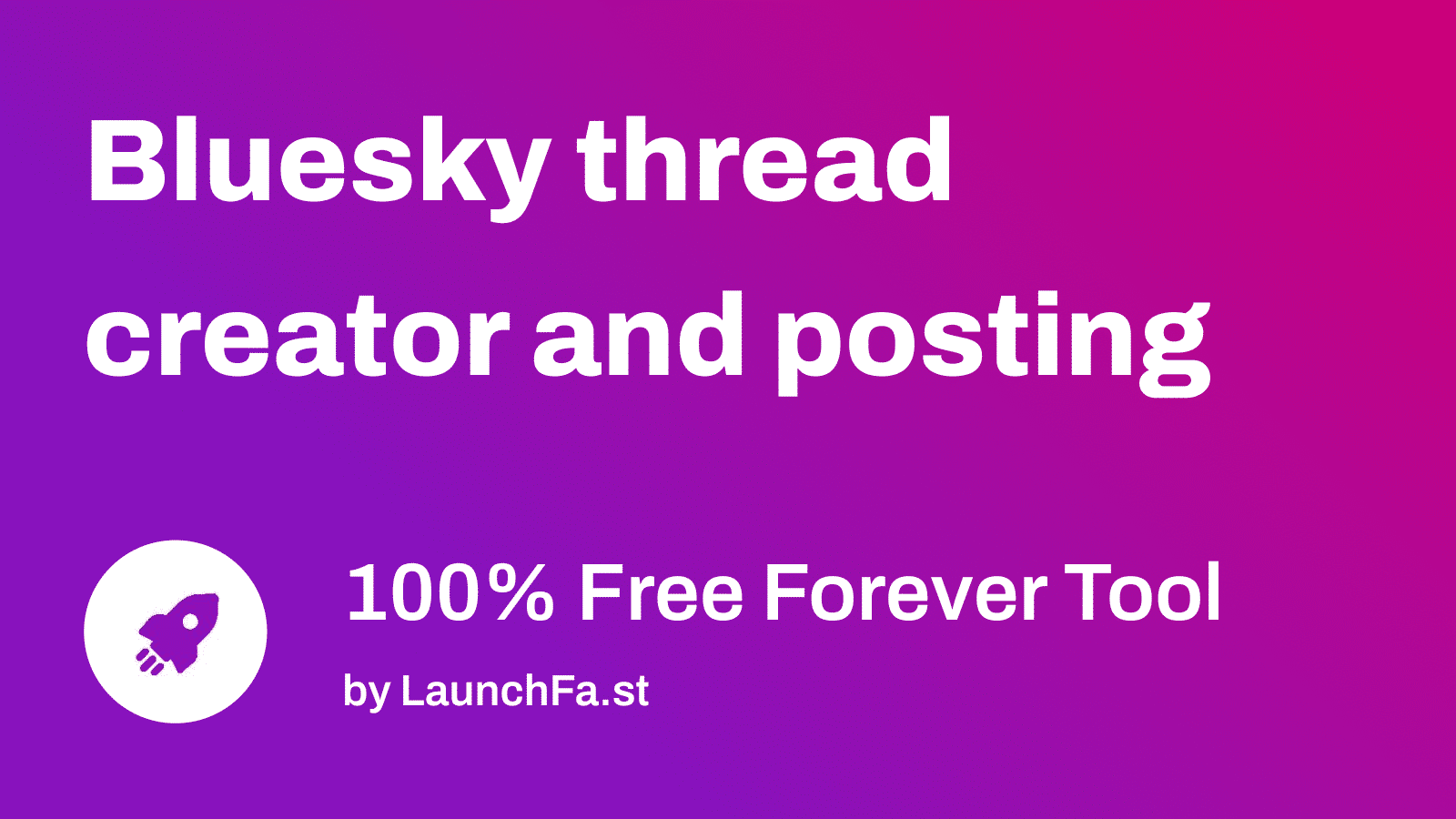 Bluesky thread creator and posting - 100% Free, No Login