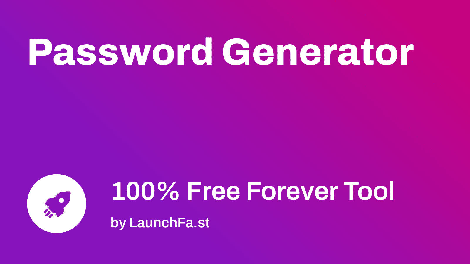 Password Generator - 100% Free, No Login