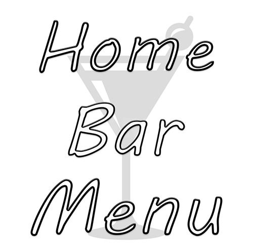 My Bar | Home Bar Menu