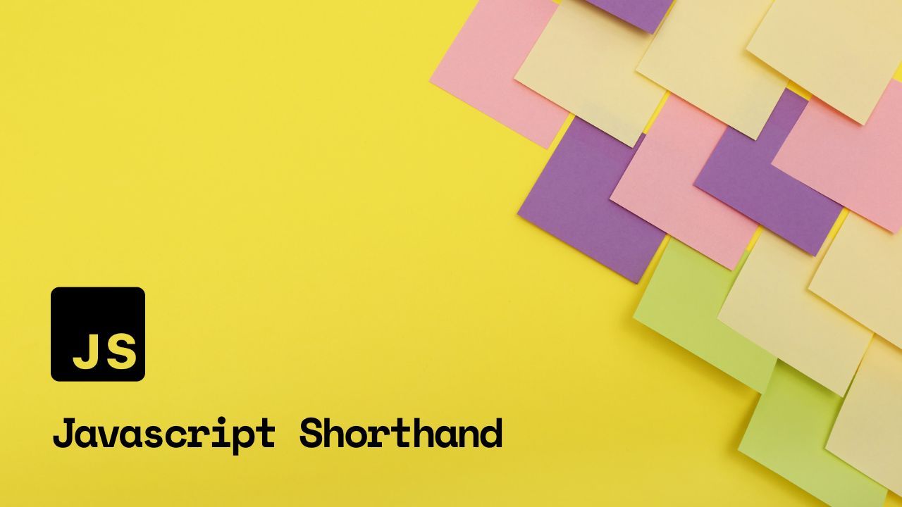 6 Shorthand Javascript yang Perlu Anda Ketahui / Parsinta