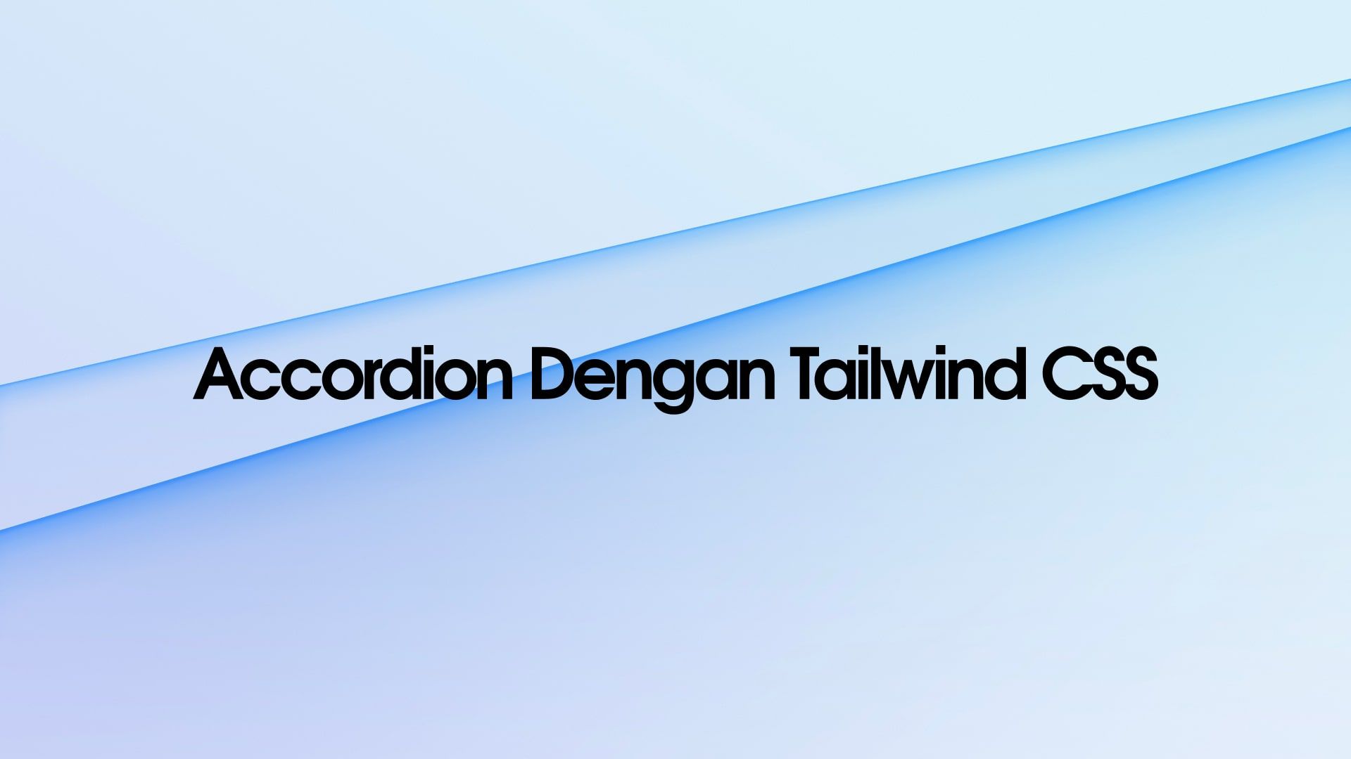 Membuat Accordion Dengan Tailwind Css Tutorial Visual Parsinta