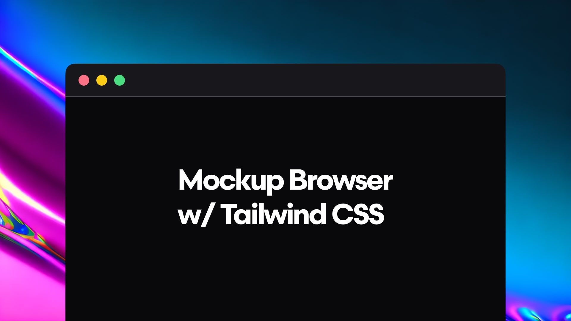 Mockup Browser Dengan Tailwind CSS / Parsinta