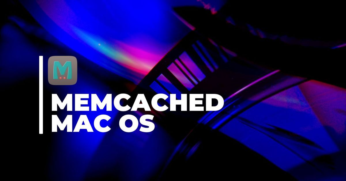 Instal Memcached di Mac OS / Parsinta