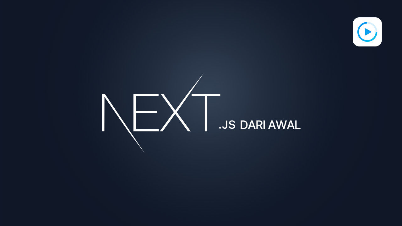 Belajar Next.js Dari Awal / Parsinta Belajar Next.js Dari Awal / Parsinta