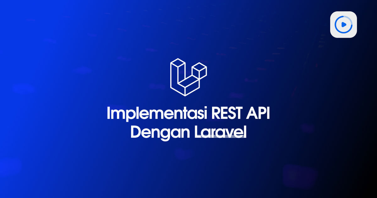 Belajar Restful API Dengan Laravel / Parsinta