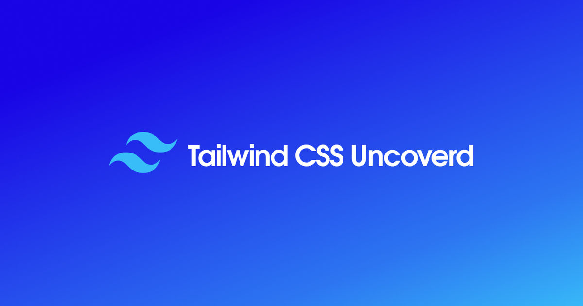 Tailwind Css Uncovered Parsinta