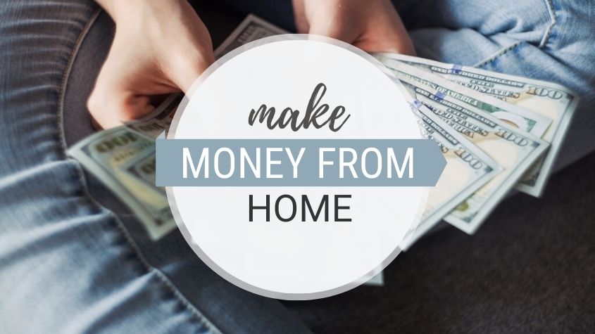 25 Real Ways To Make Money From Home