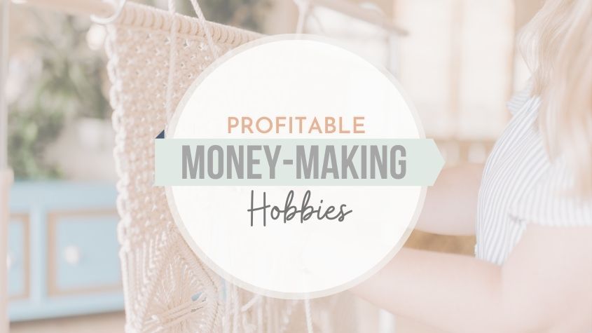 15 Money Making Hobbies: Profitable Hobbies That Make Money Online