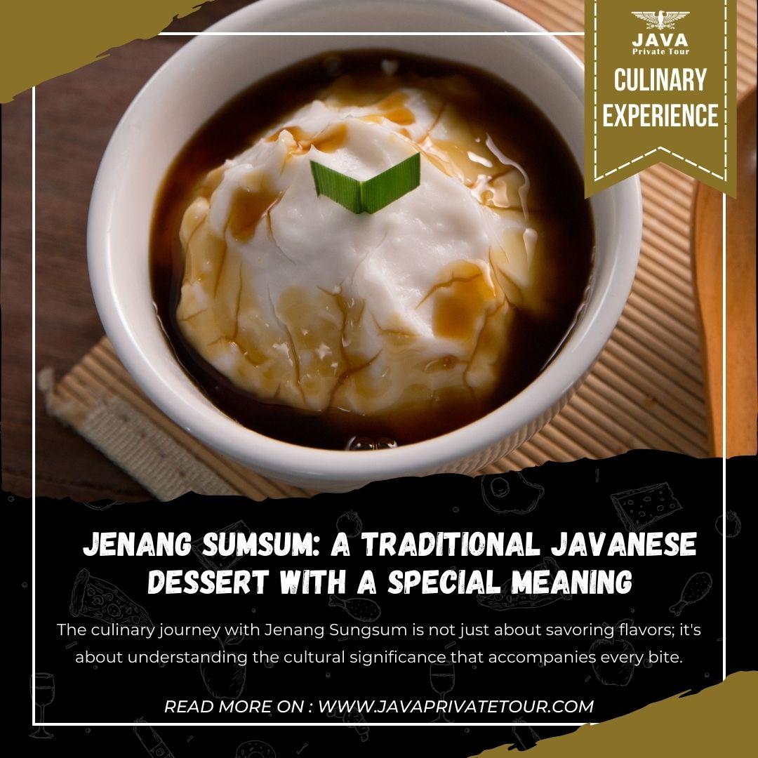 Jenang Sumsum: A Traditional Javanese Dessert with a Special Meaning