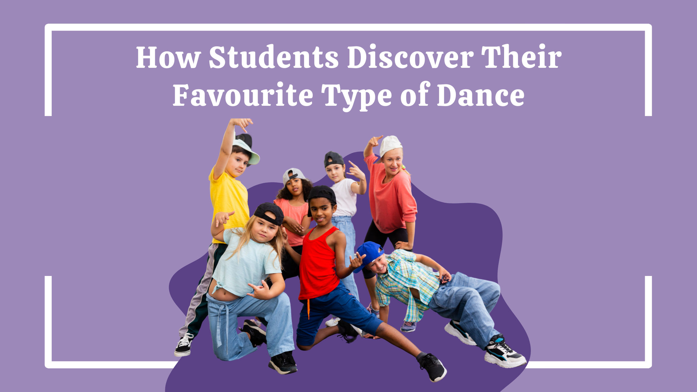 How Students Discover Their Favourite Type of Dance - Arabesque School ...