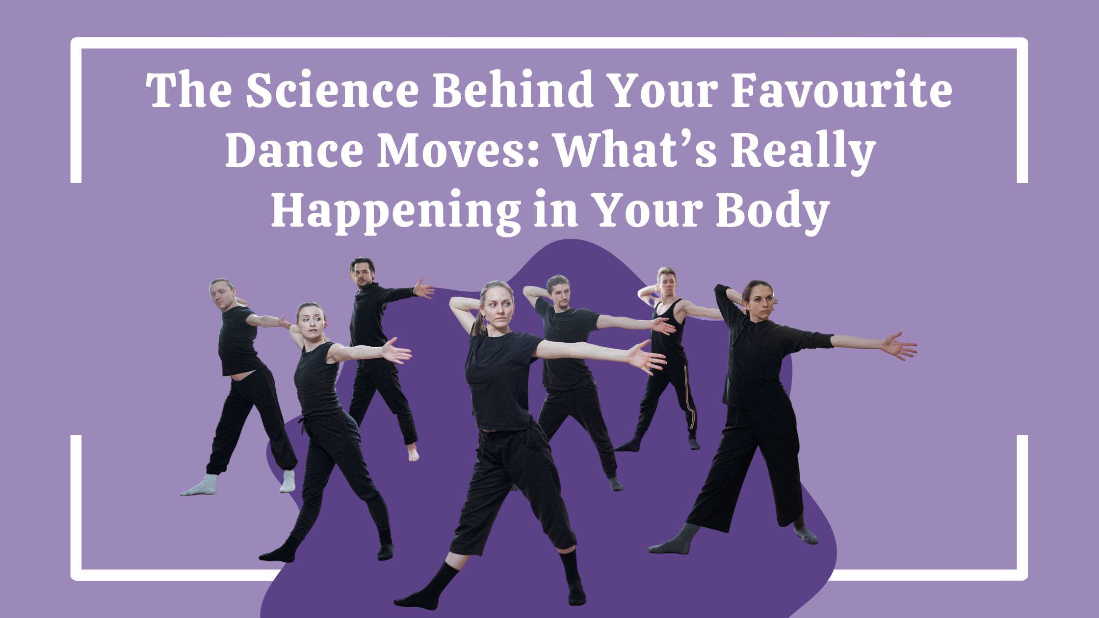 The Science Behind Your Favourite Dance Moves: What’s Really Happening ...