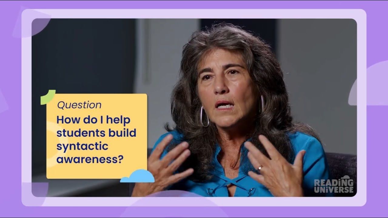 Reading Universe | How do I help students build syntactic awareness?