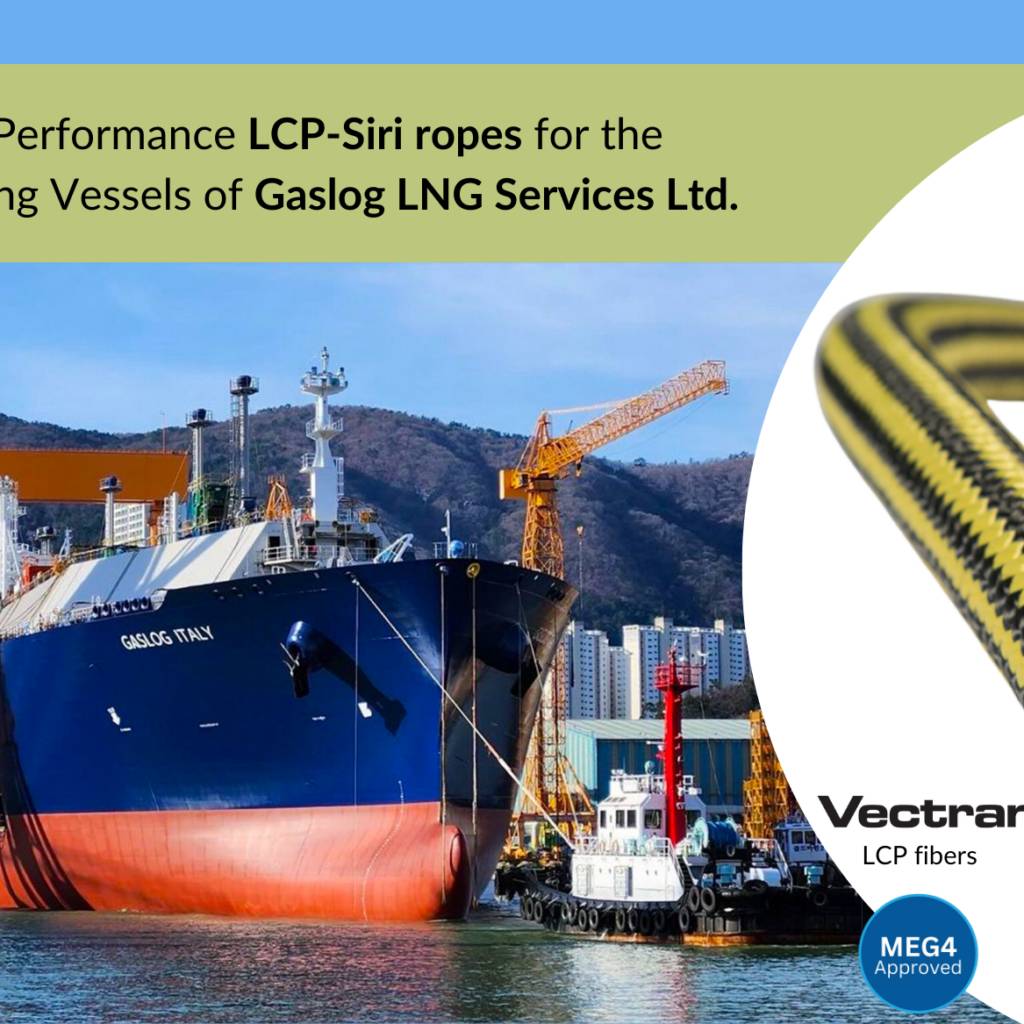 Our High-Performance LCP-Siri ropes for the Newbuilding Vessels of ...