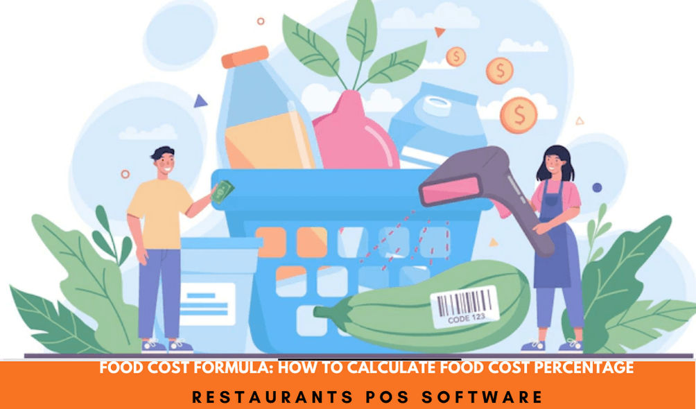 Food Cost Formula: How To Calculate Food Cost Percentage