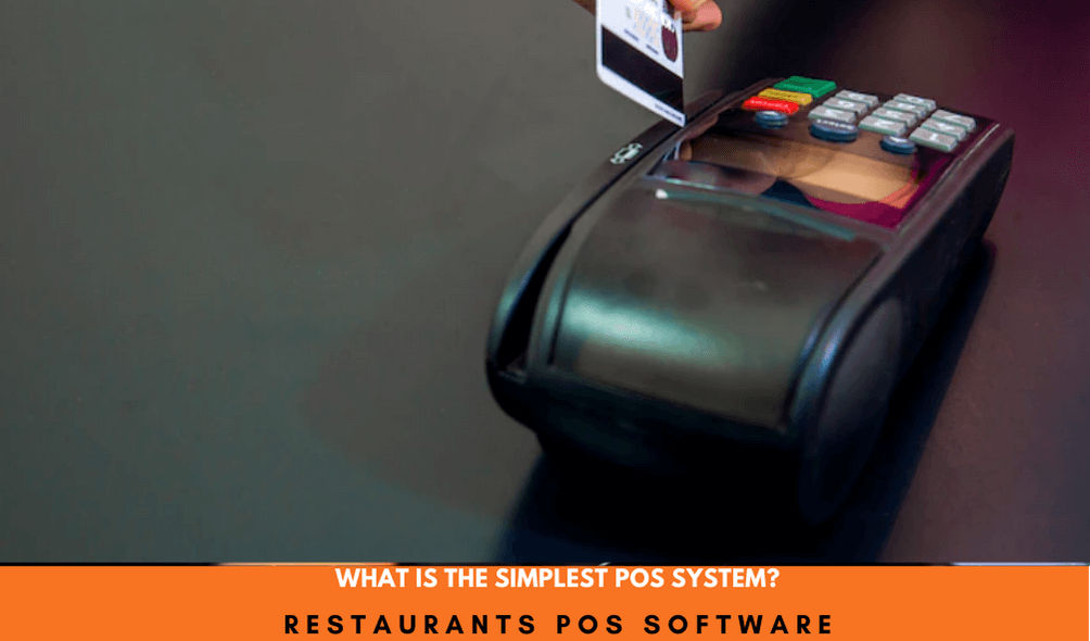 What Is The Simplest POS System? | DigiRestro