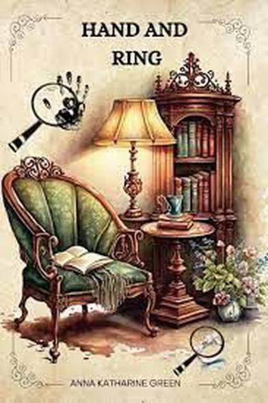 Hand and Ring > THE SCALES OF JUSTICE > THE CHIEF WITNESS FOR THE ...