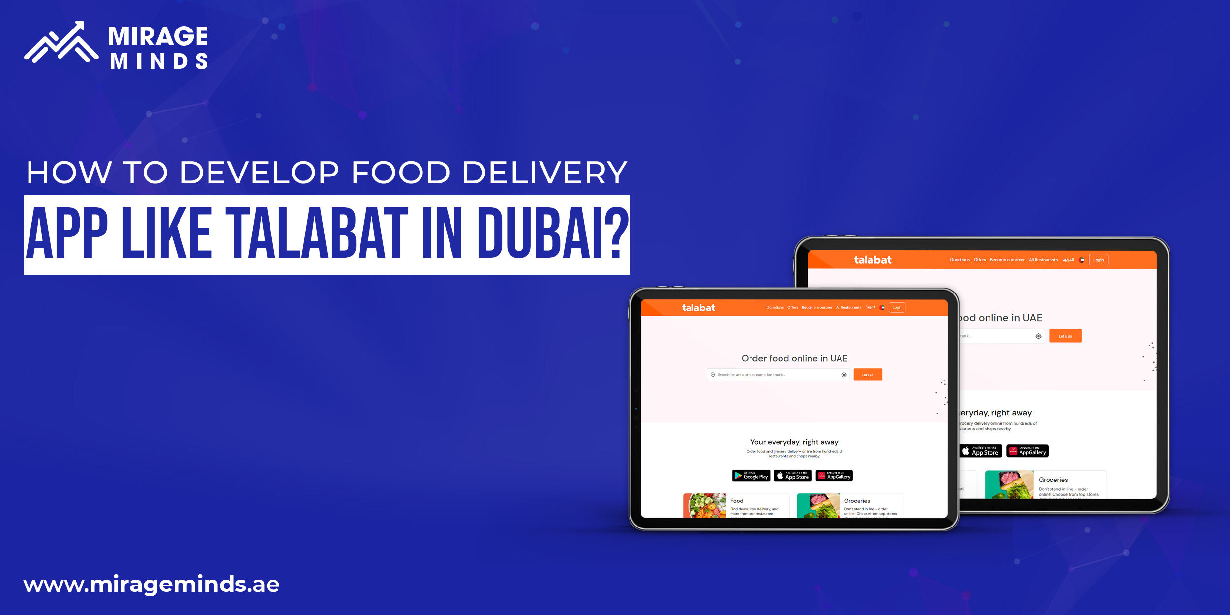 How To Develop A Food Delivery App Like Talabat In Dubai?