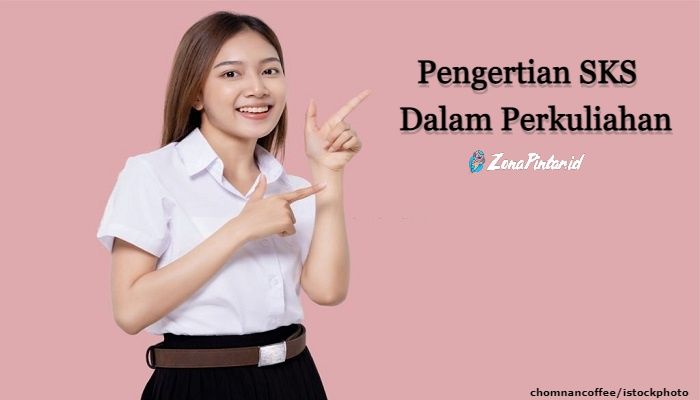 Arti Sks Dalam Perkuliahan Zonapintar