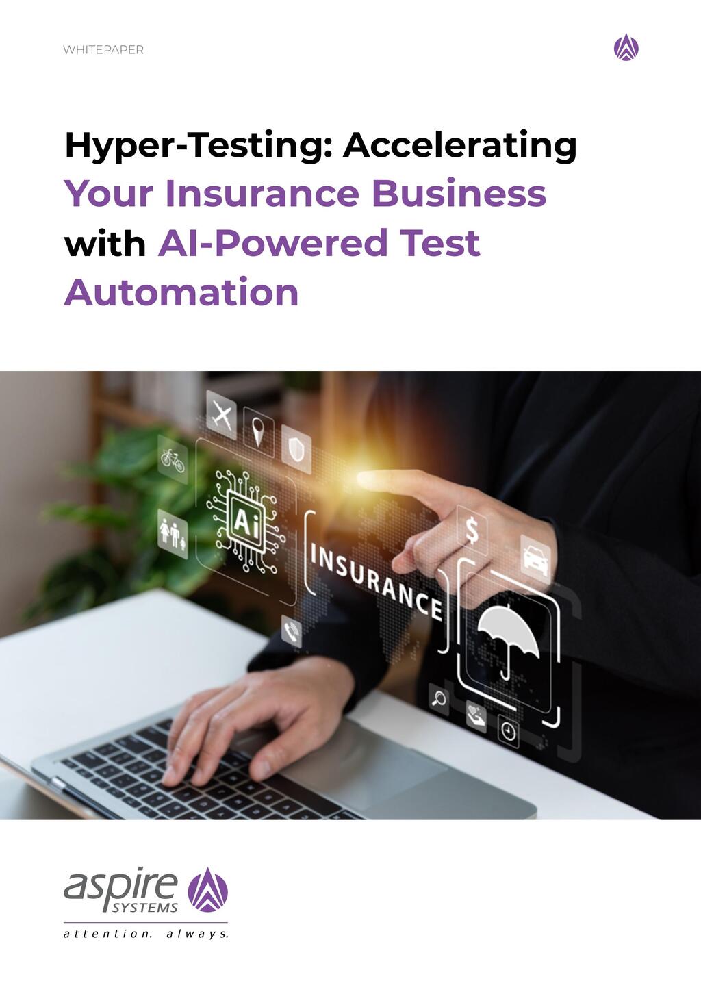 Hyper-Testing Accelerating Your Insurance Business with AI-Powered Test ... Hyper-Testing Accelerating Your Insurance Business with AI-Powered Test ...