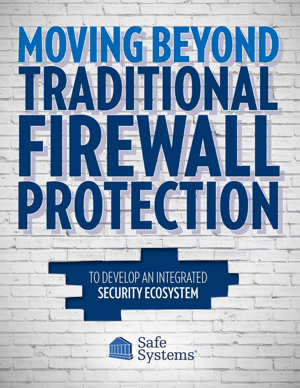 Moving Beyond Traditional Firewall 
