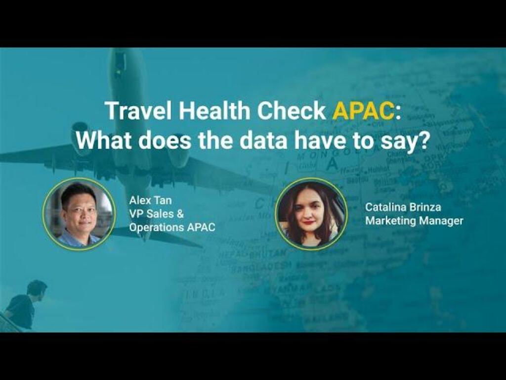 [Livestream] Travel Health Check APAC: What Does the Data Have to Say?